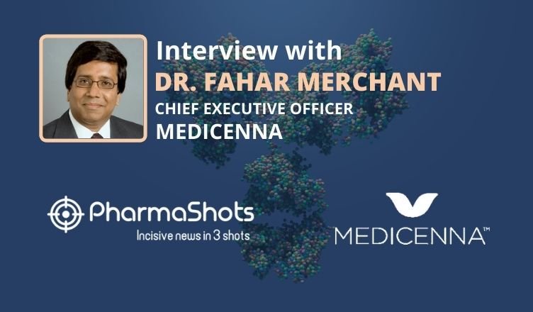 PharmaShots Interview: Medicenna's Dr. Fahar Merchant Shares Insights ...