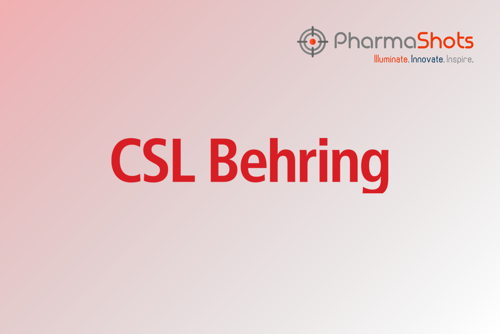 CSL Behring’s Andembry (Garadacimab) Receives Positive CHMP Opinion to ...